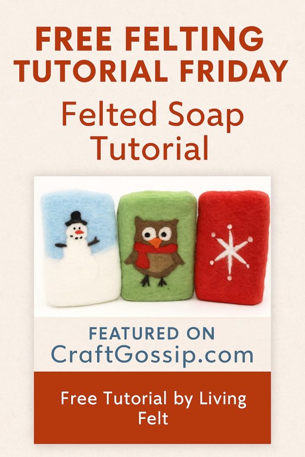 Felting – Patterns, projects and techniques